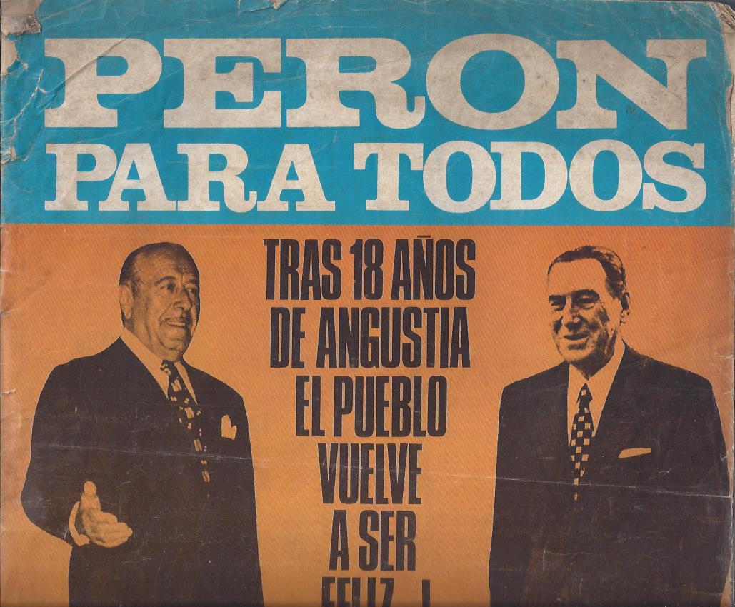 Perón para todos. Tras 18 años de angustia el pueblo vuelve a ser feliz ...